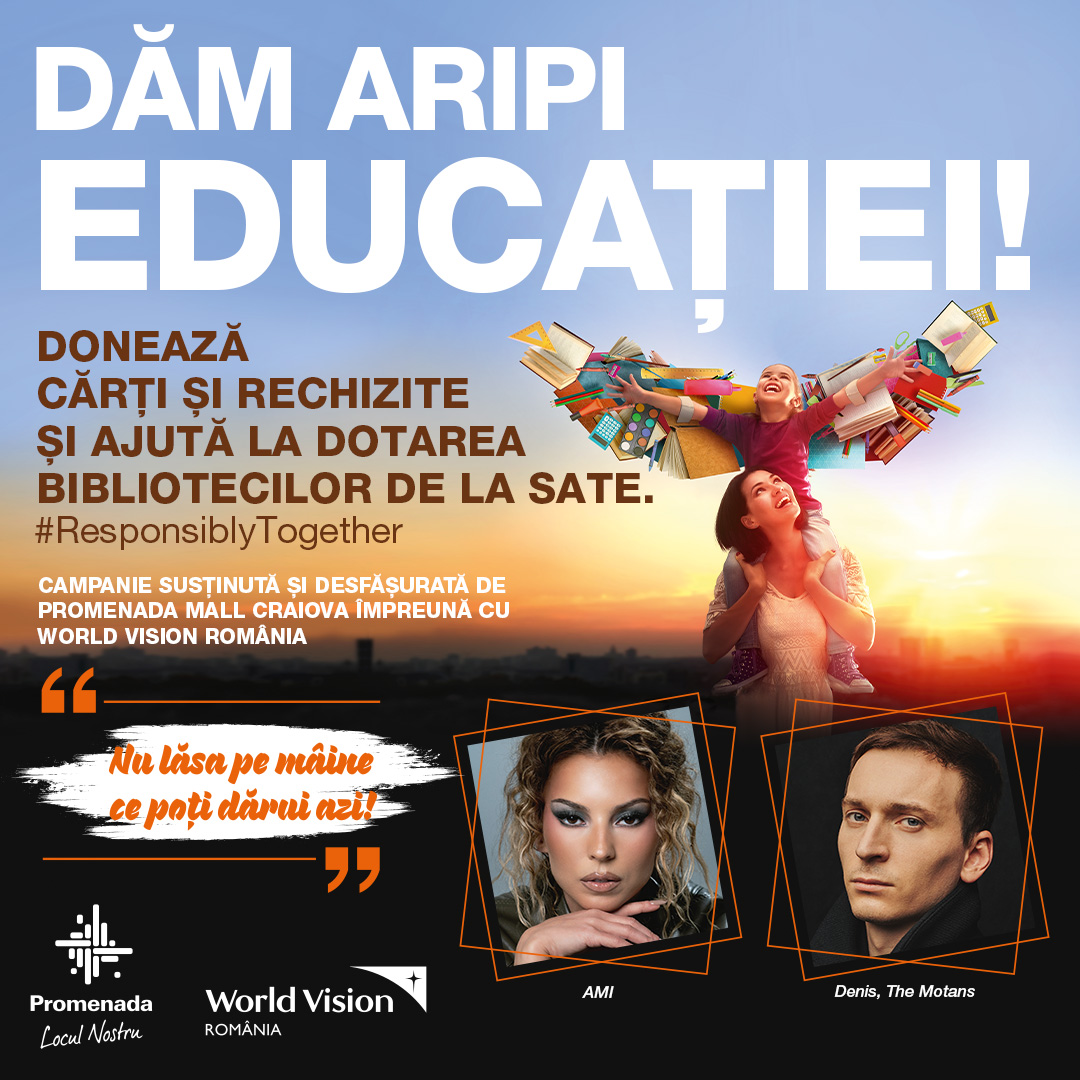 Ambasadorii campaniei „Dăm aripi educației”, AMI și Denis The Motans, vin la Promenada Mall ...